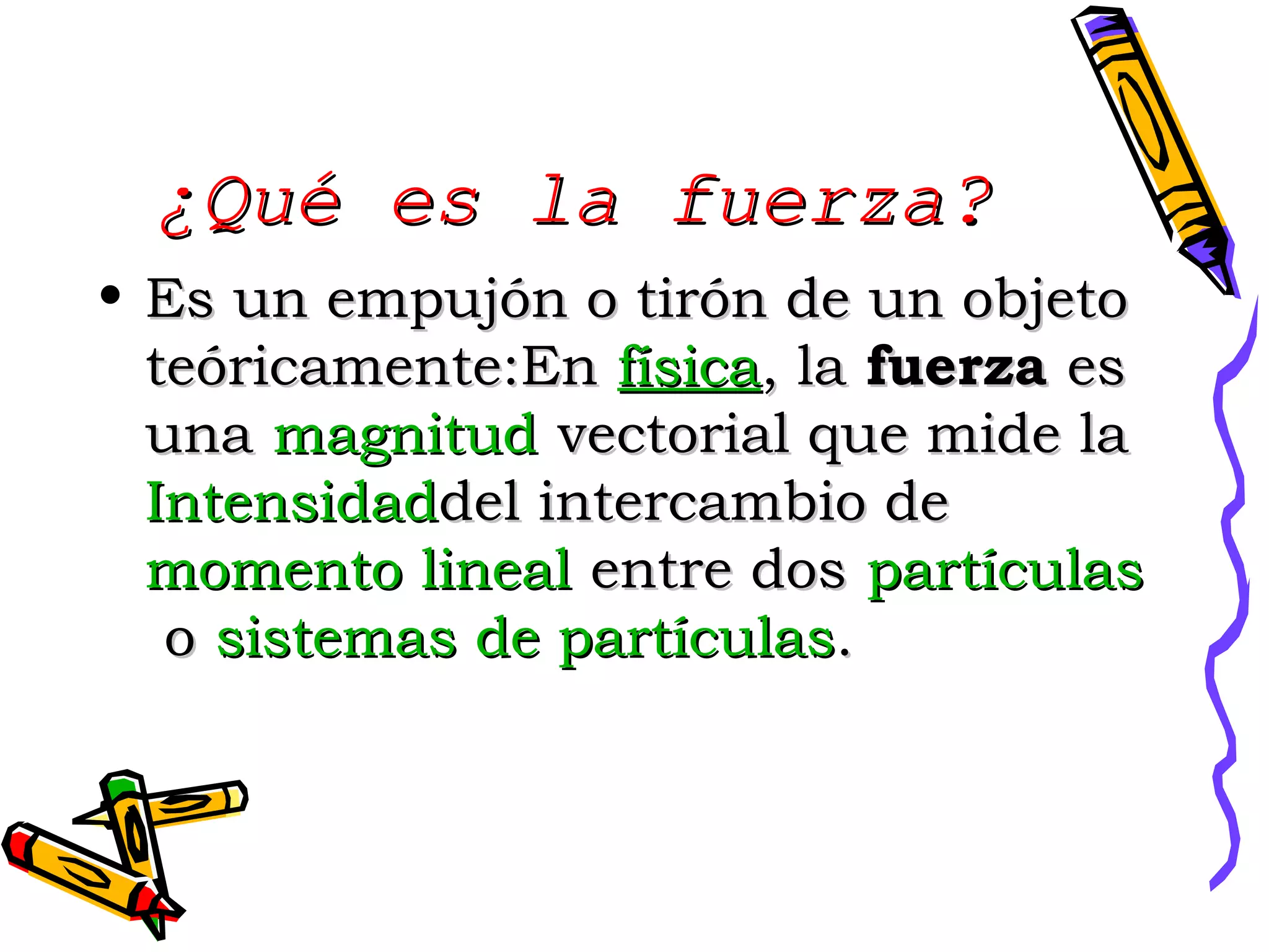 Fuerza y movimiento | PPT