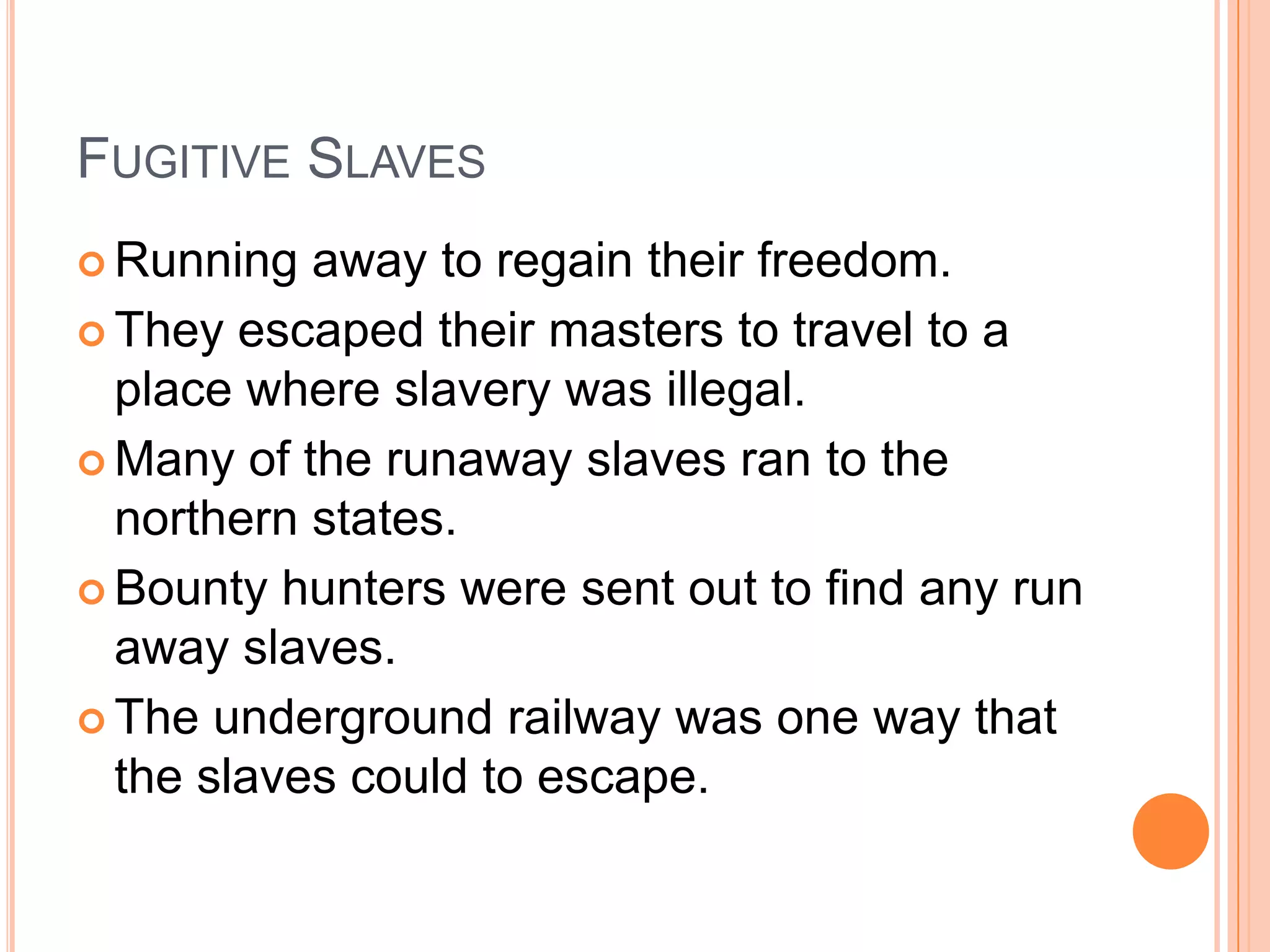 Fugitive slaves | PPT