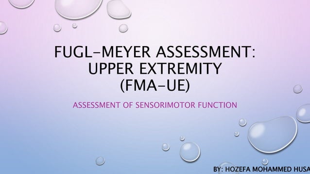 FMA-UE - FUGL-MEYER ASSESSMENT: UPPER EXTREMITY | PPT