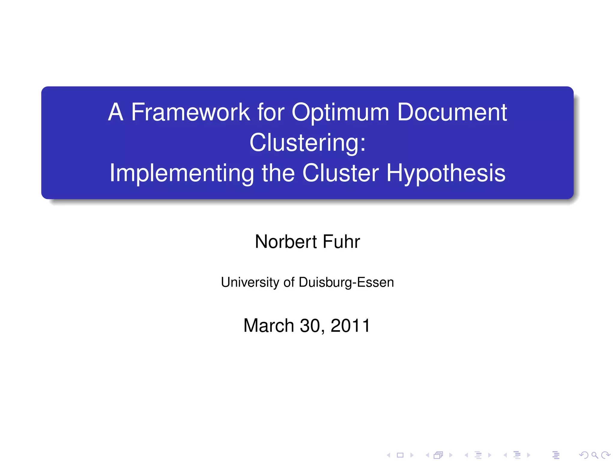 The Optimum Clustering Framework: Implementing the Cluster Hypothesis | PPT