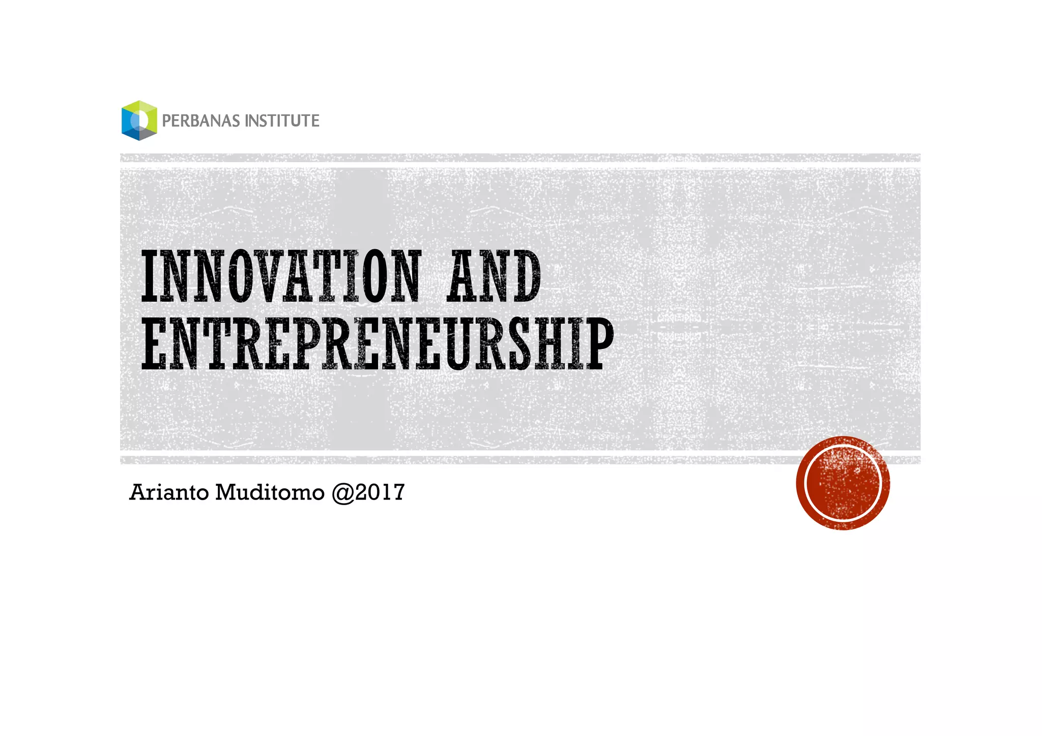 001. Introduction of Innovation and Entrepreneurship | PPT