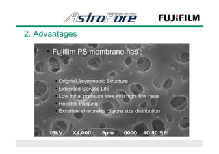 Fujifilm - Micro Filter Astro Pore | PDF