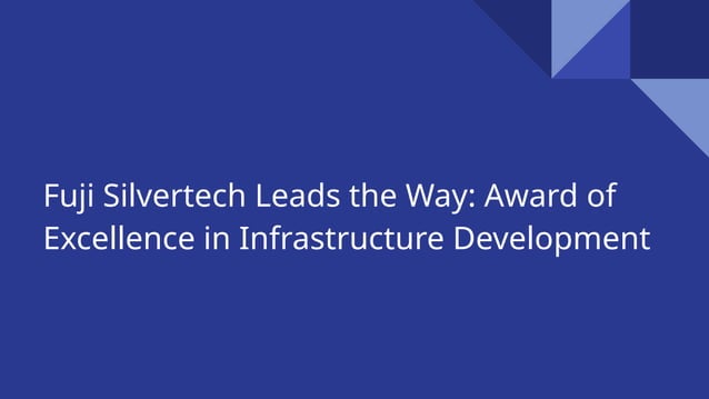 Fuji Silvertech Leads the Way_ Award of Excellence in Infrastructure ...