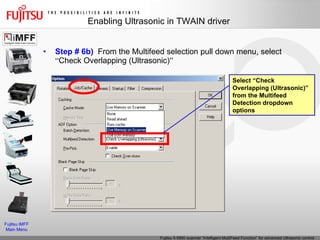 Fujitsu fi-5950 Intelligent MultiFeed Function (iMFF) for Advanced Ultrasonic Multifeed ...