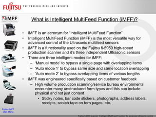 Fujitsu fi-5950 Intelligent MultiFeed Function (iMFF) for Advanced ...