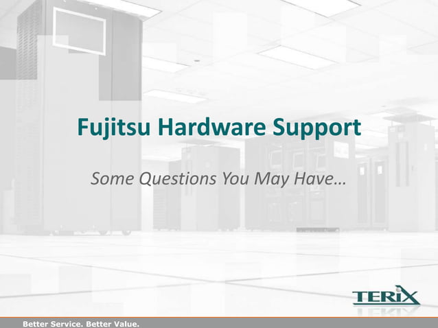 Fujitsu Hardware Support | PPT