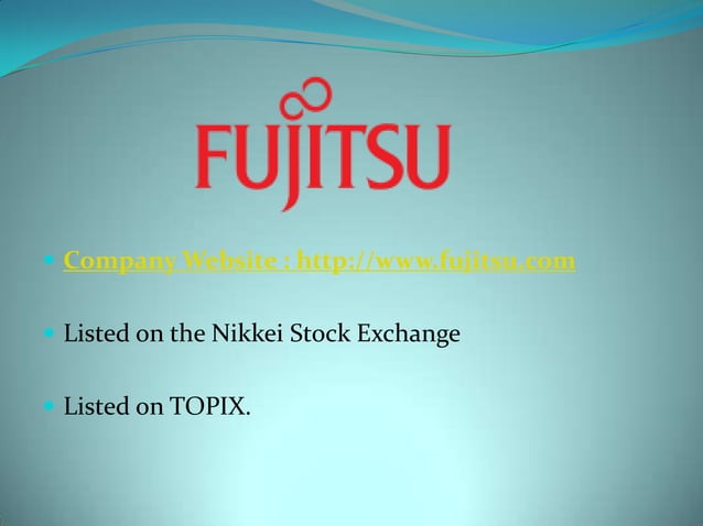 Fujitsu presentation | PPTX | Business Accounting & Finance | Business