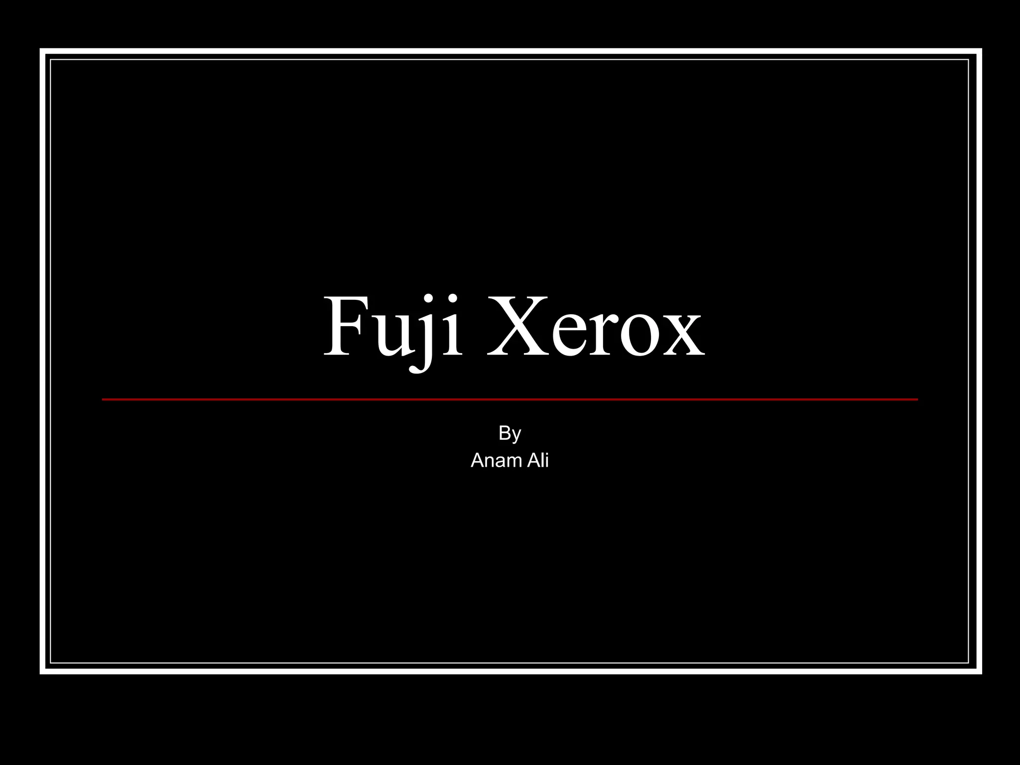 Fuji Xerox Corp | PPT