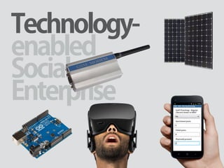Technology-enabled Social Enterprise | PPT