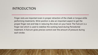 Fulcrum during mannual scaling prac.pptx