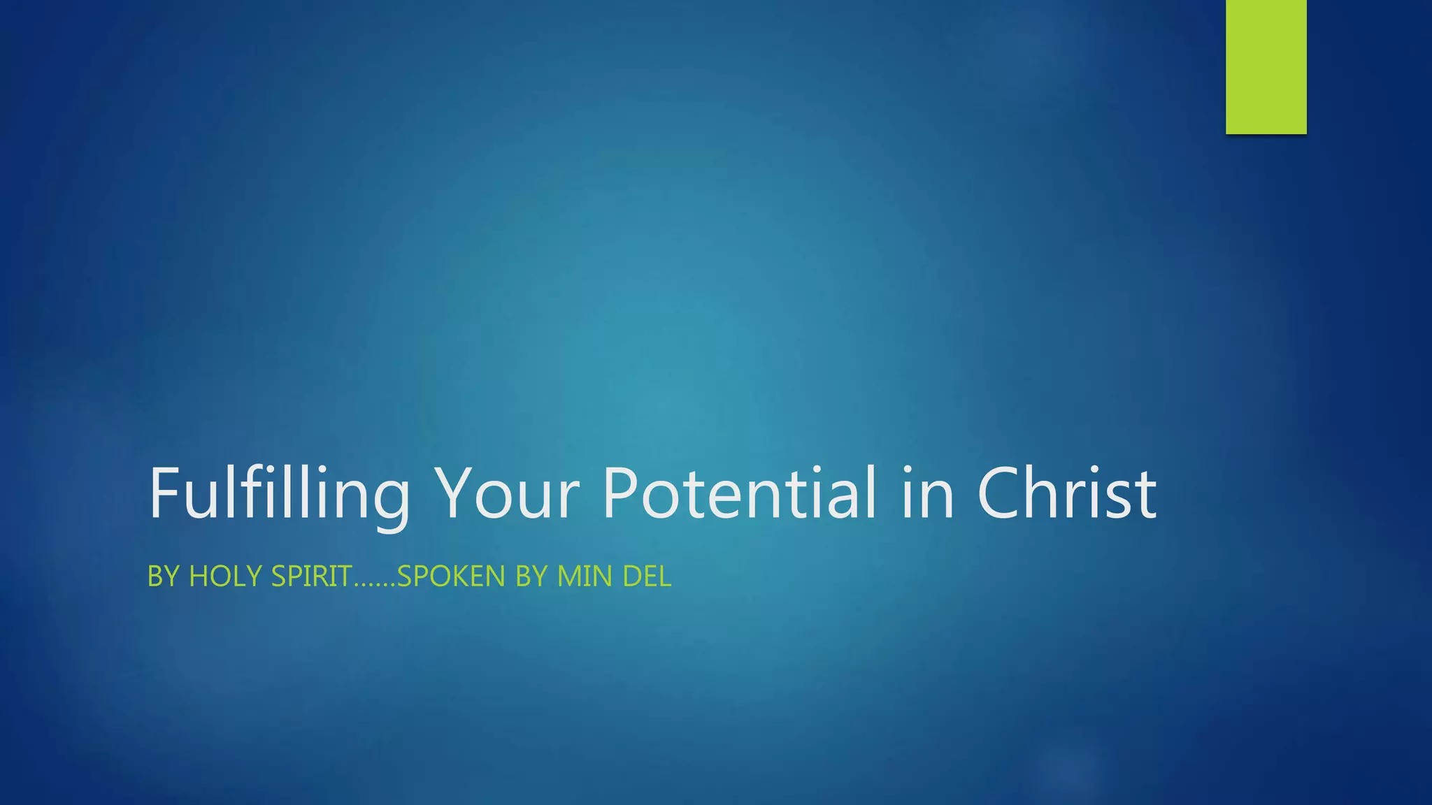 Fulfilling Your Potential in Christ | PPTX
