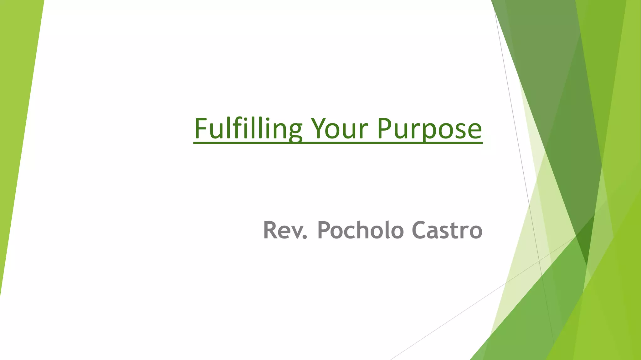 Fulfilling your purpose | PPTX