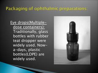 Packaging of Ophthalmic and parenteral products | PPT
