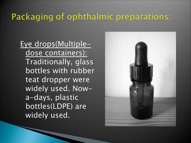 Packaging of Ophthalmic and parenteral products | PPT