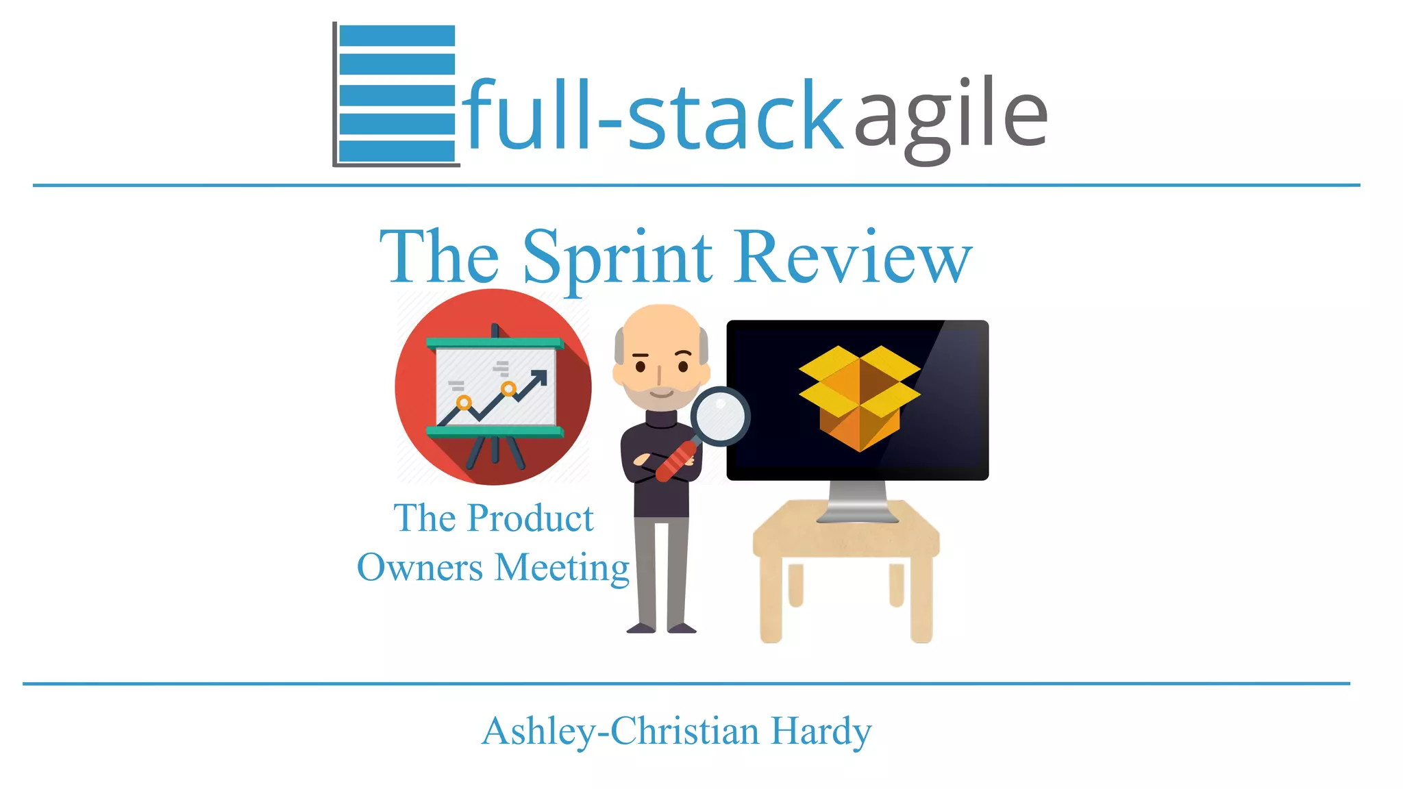 Full-Stack Agile - The Sprint Review (Scrum) | PPT