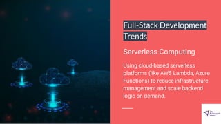 Emerging Full-Stack Development Trends 2025 | PPT