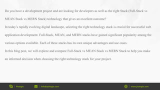 Full-Stack vs MEAN Stack vs MERN Stack The Right Technology Stack for ...