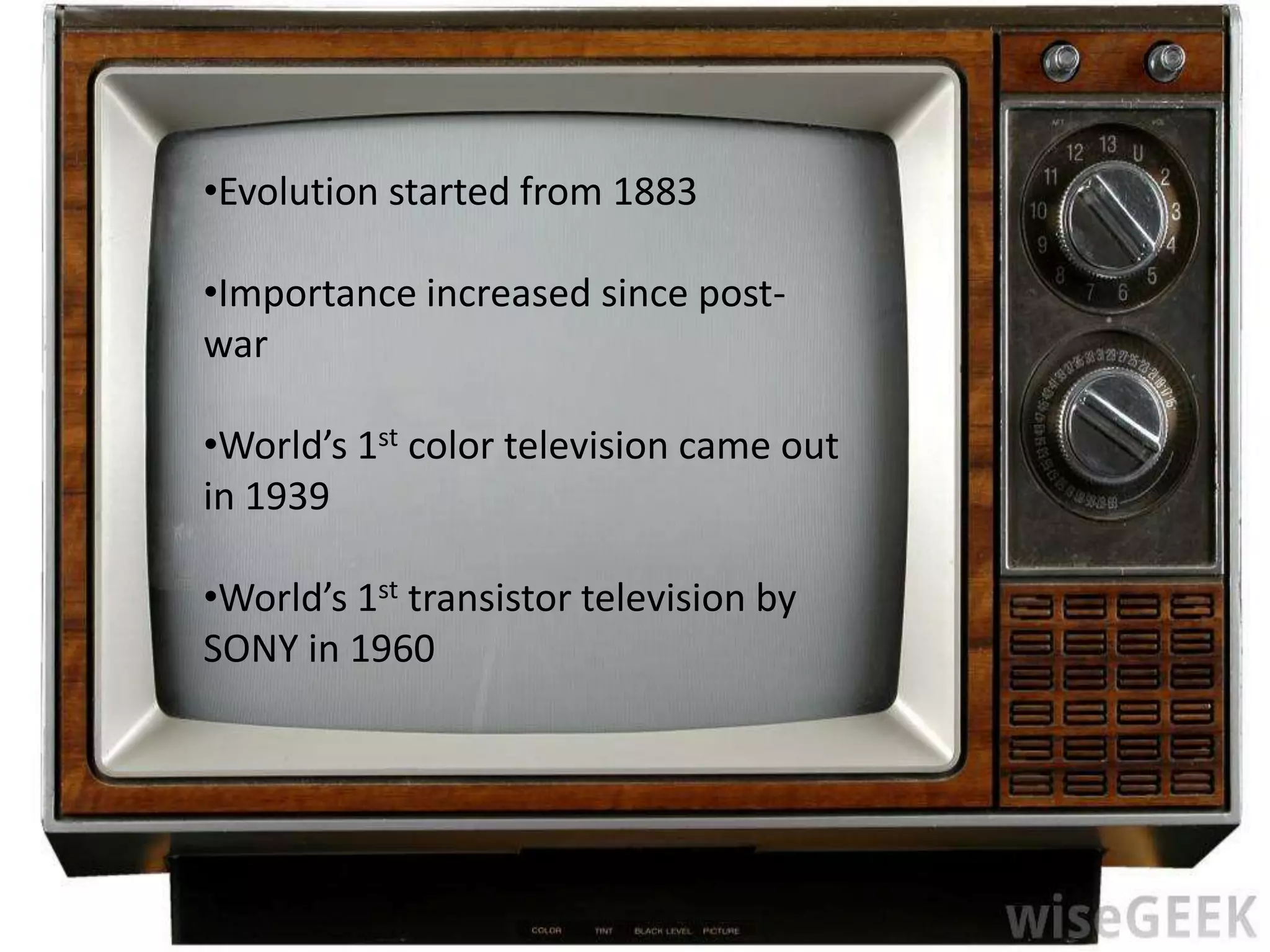 History of TV | PPTX | Home Entertainment Systems | Consumer Electronics