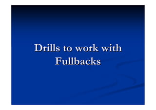 Fullbacks presentation | PDF