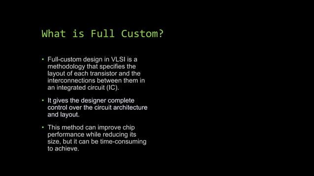 FULL CUSTOM, STANDARD CELLS - VLSI Design Styles.pptx | Computing | Technology & Computing