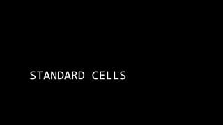 FULL CUSTOM, STANDARD CELLS - VLSI Design Styles.pptx