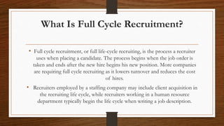 Full cycle recruitment | PPTX