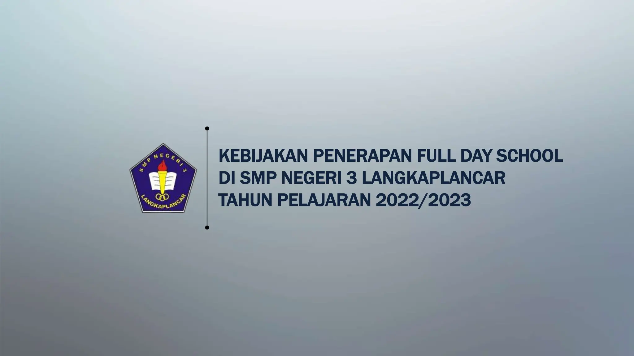 Full Day School SMPN 3 Langkaplancar.pptx
