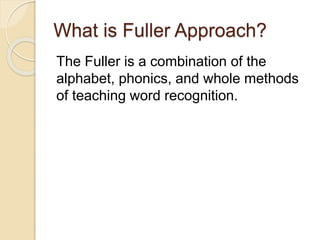 Fuller-and-Fuller-Approach.pptx