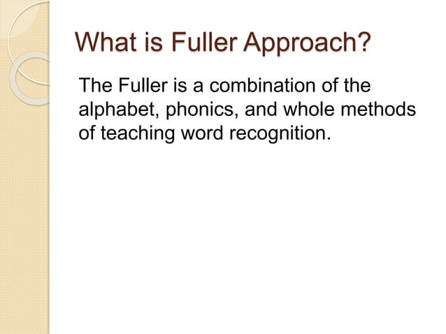 Fuller-and-Fuller-Approach.pptx | Education