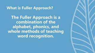 Fuller Approach-lei_new_SLAC.pptx