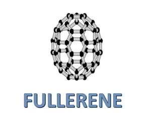 Fullerene | PPTX
