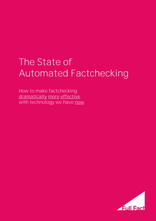 Full fact the-state_of_automated_factchecking_aug_2016 | PDF