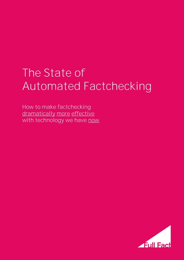 Full fact the-state_of_automated_factchecking_aug_2016 | PDF