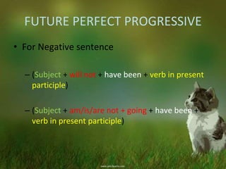 FUTURE PERFECT PROGRESSIVE TENSE | PPTX
