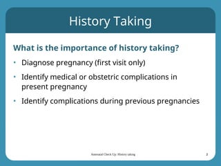Full History Taking Maternity Check Up pptx | PPT