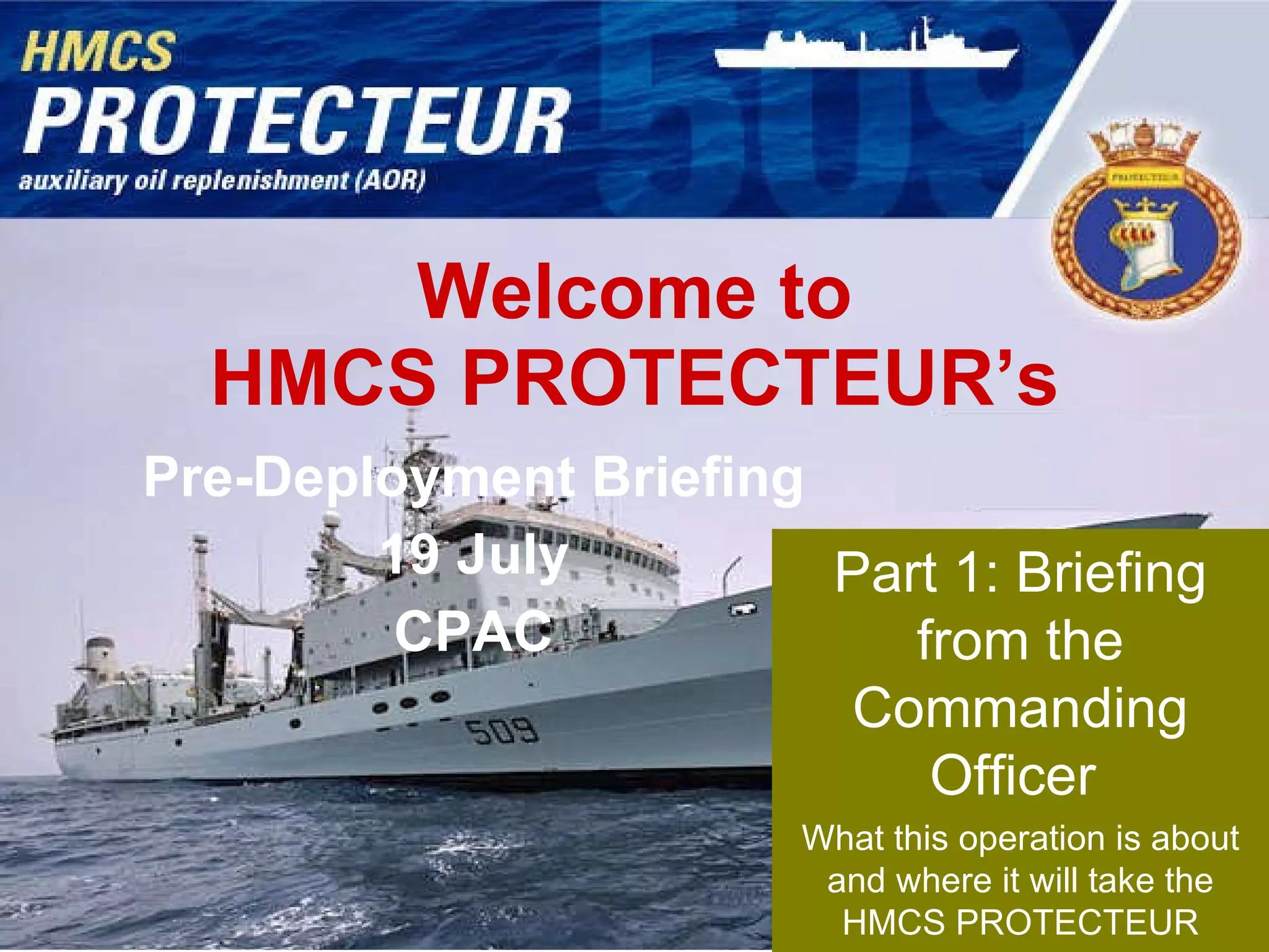 HMCS PROTECTEUR Pre-Deployment Briefing | PPT