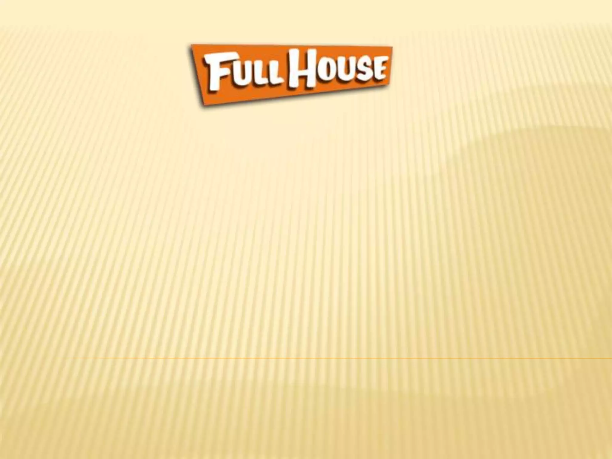 Full house | PPTX