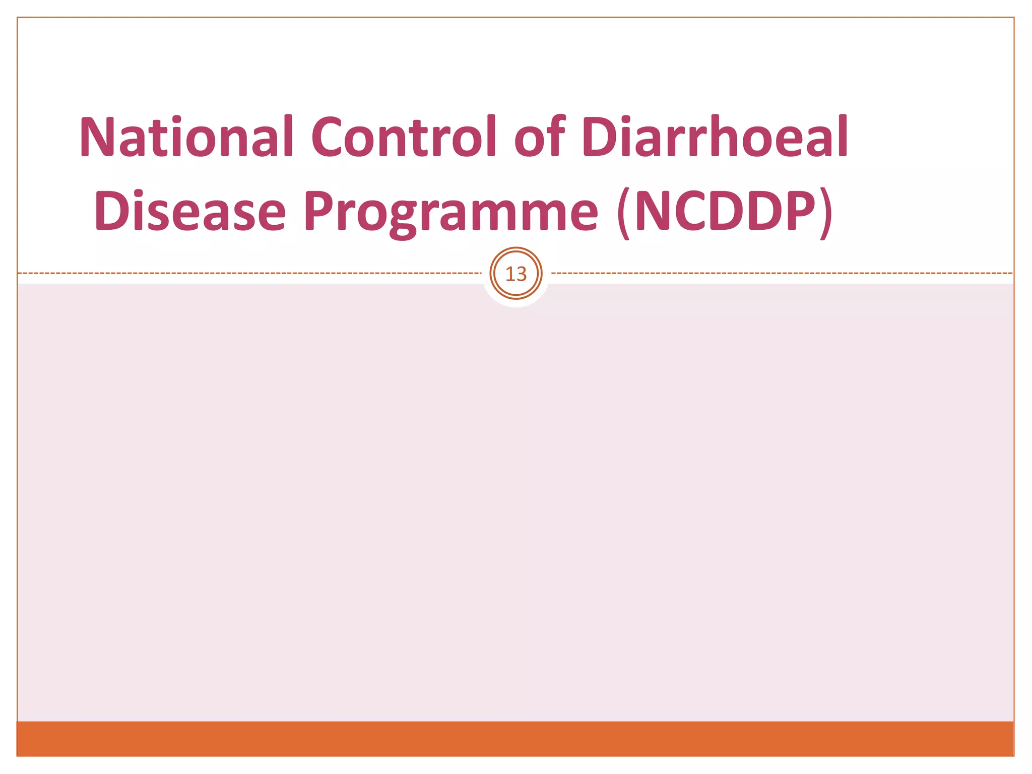 Fulll chapter of national diarroheal control programme in nepal | PPTX