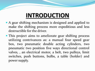 BUTTON OPERATED GEAR SHIFTING MECHANISM IN FOUR WHEEL | PPTX