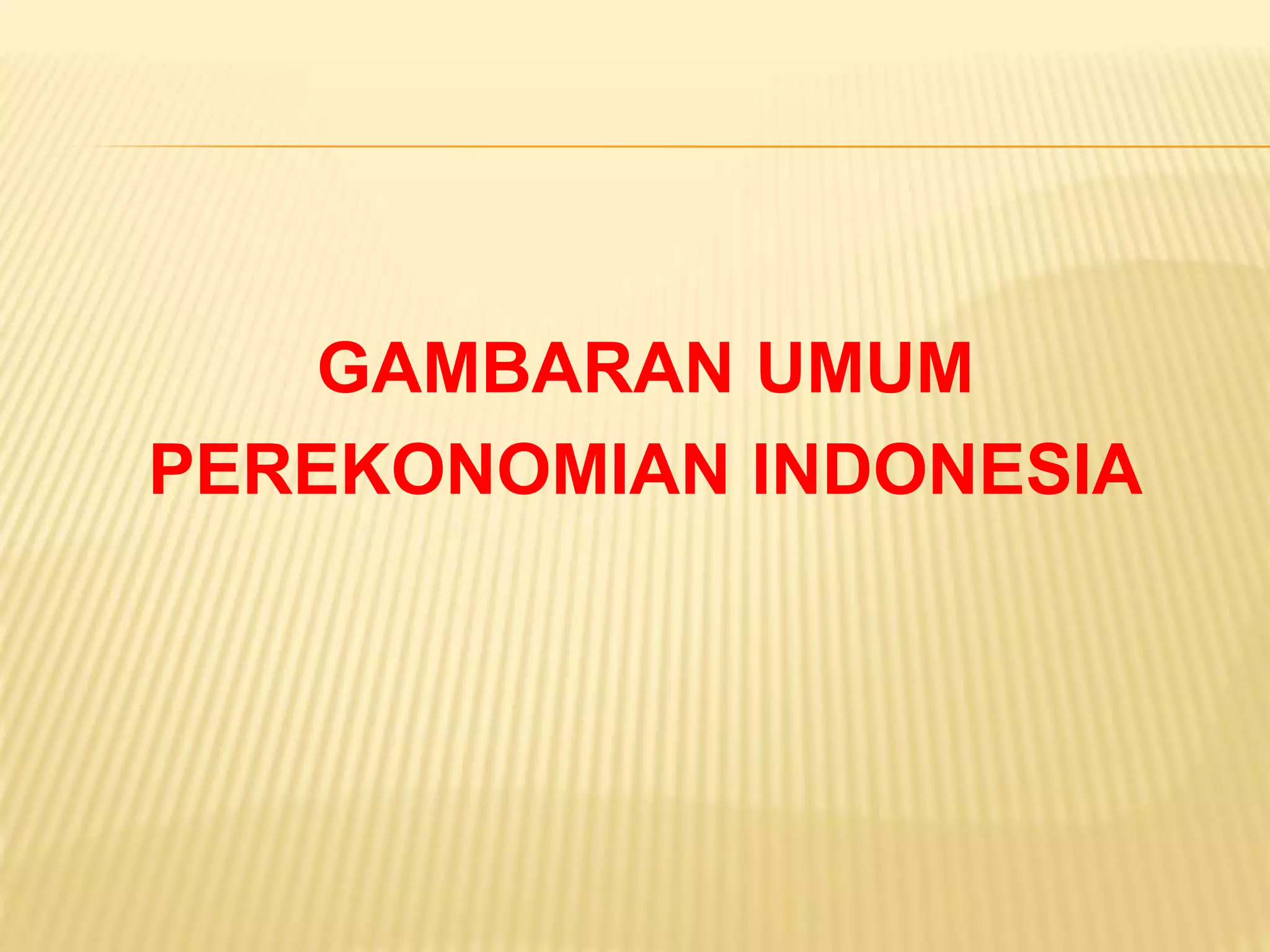 MATERI PEREKONOMIAN INDONESIA | PPTX