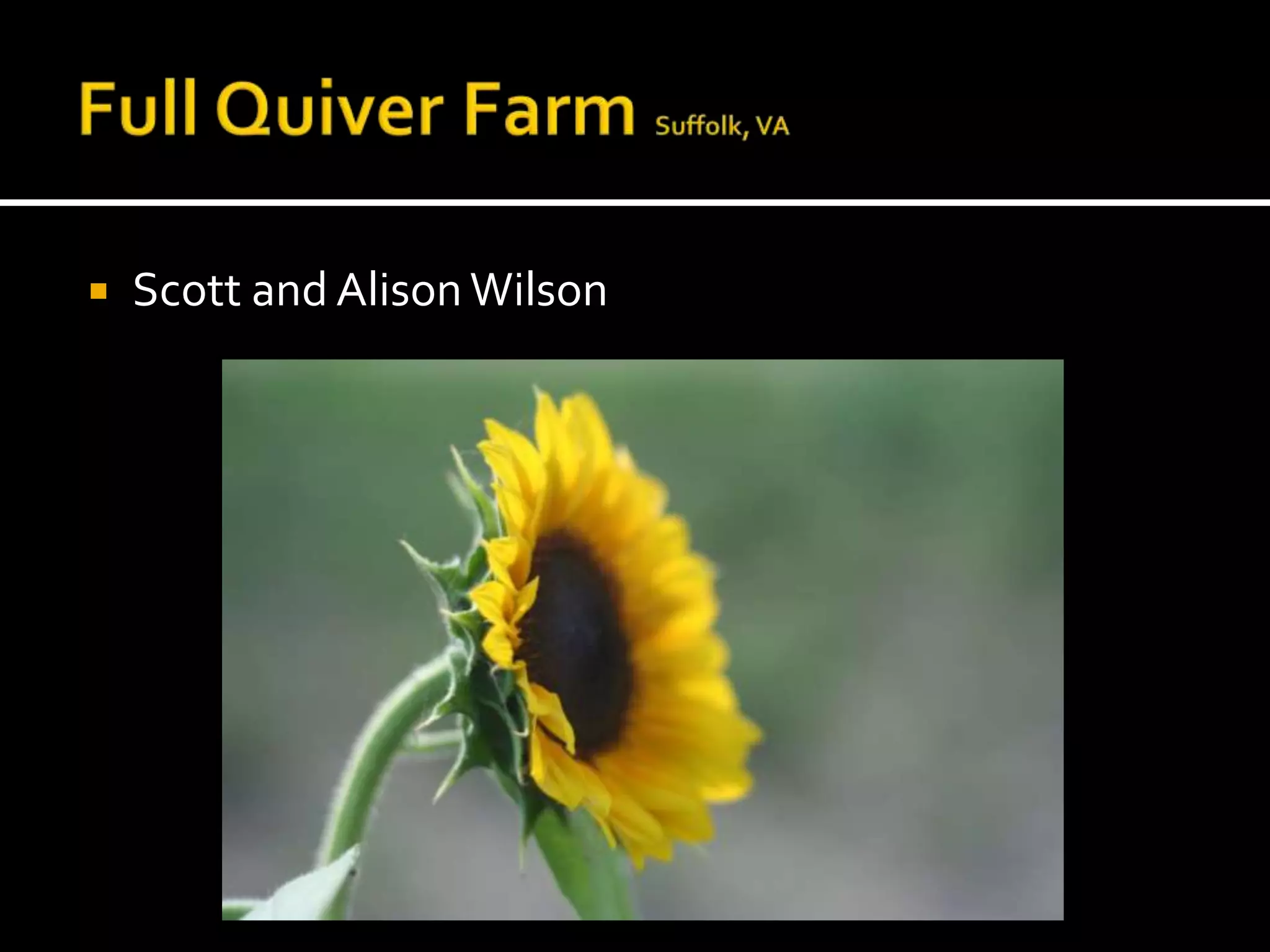 Scott Wilson - Full Quiver Farm | PPTX