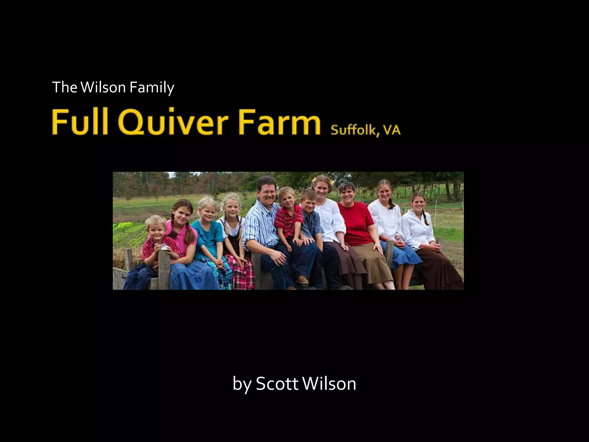 Scott Wilson - Full Quiver Farm | PPTX