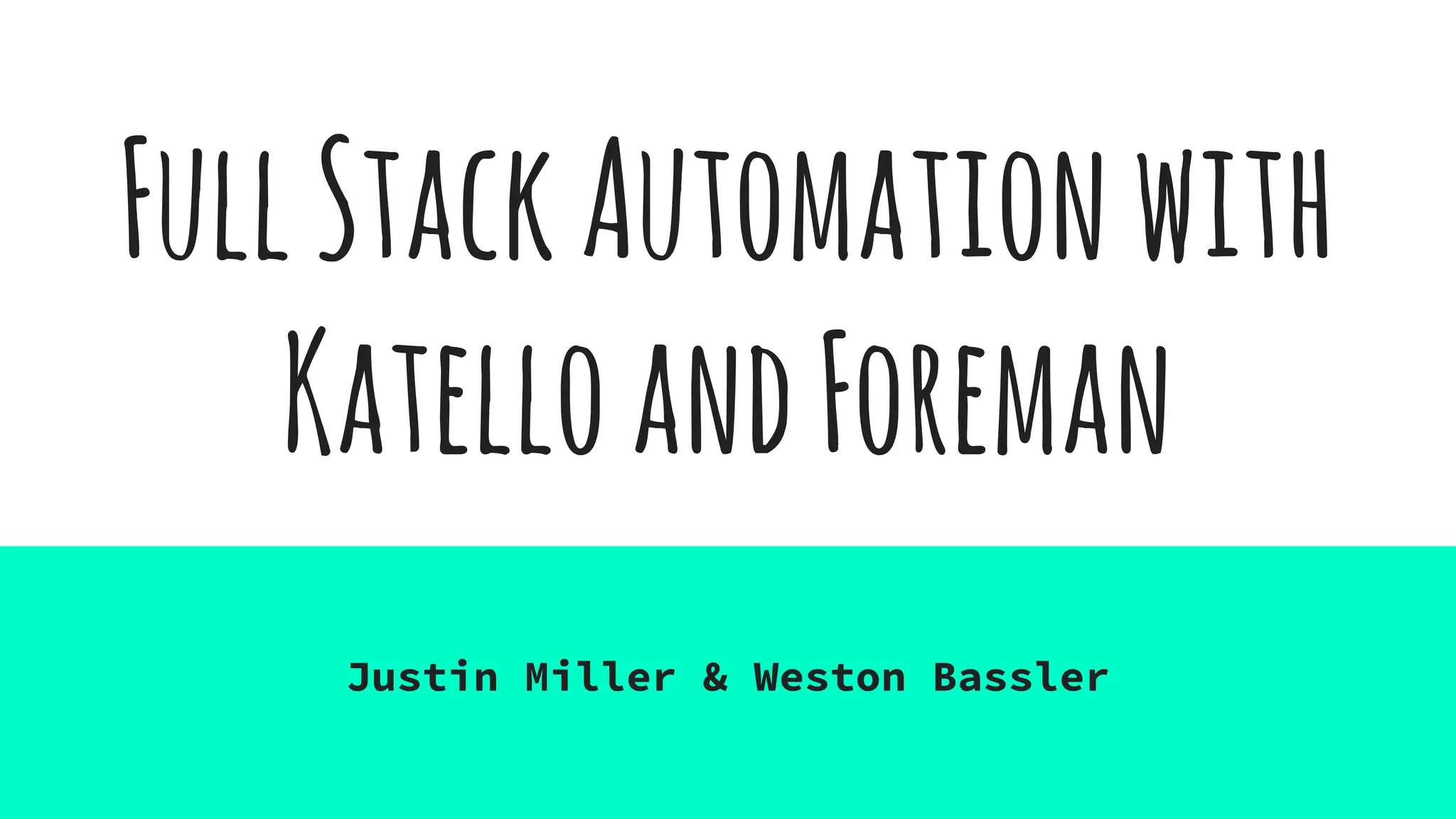 Full Stack Automation with Katello & The Foreman | PPT