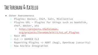 Full Stack Automation with Katello & The Foreman | PPT