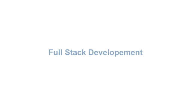 Full Stack Developement (1).pptx | Web Development | Internet