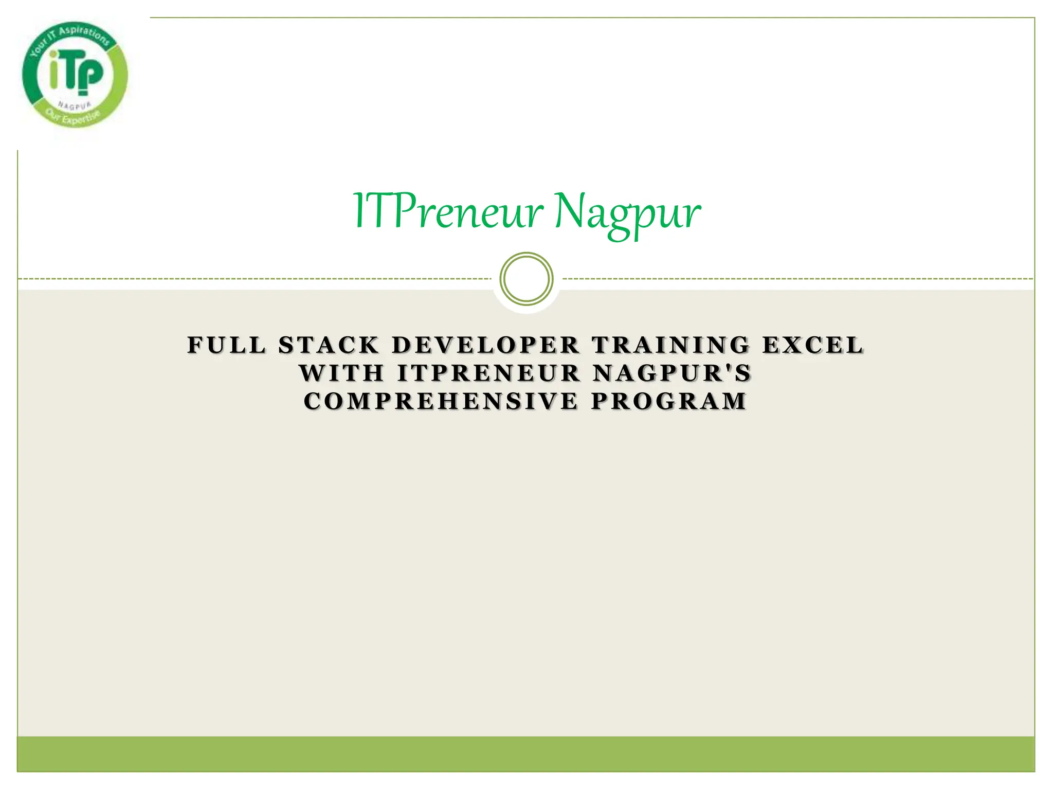 FULL STACK DEVELOPER TRAINING EXCEL WITH ITPRENEUR NAGPUR'S ...