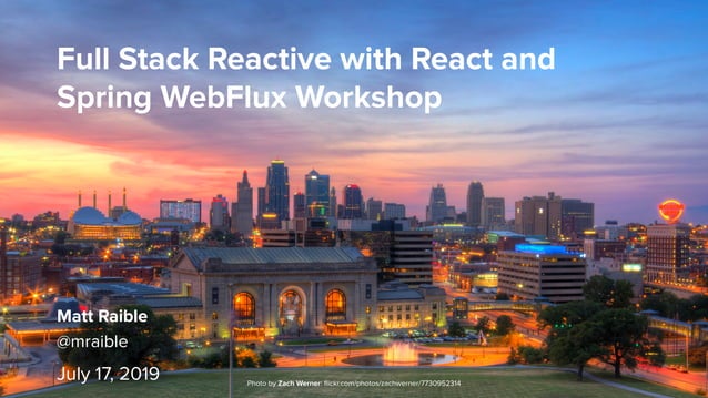 Full Stack Reactive With React And Spring Webflux Workshop Kcdc 2019 Ppt
