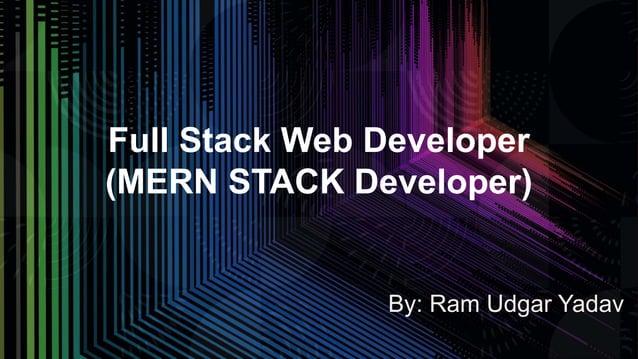 Full Stack Web Developer (MERN STACK Developer.pptx