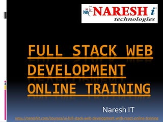 Full Stack Web Development Online Training in Hyderabad 2024 | PPTX