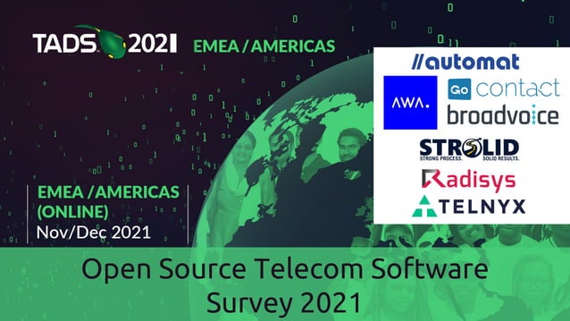 Open Source Telecom Survey 2021 Results & Discussion, Alan Quayle | PPT